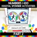 Numbers 1-100 Digital Spinner Math Activities Part 2 - United Teaching