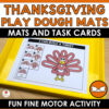 Thanksgiving Play Dough Mats and Task Cards - United Teaching